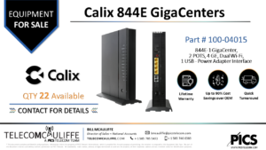 Calix 844E GigaCenters - TELECOMCAULIFFE - A PICS Telecom Team