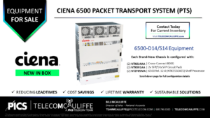 CIENA 6500 PACKET TRANSPORT SYSTEM (PTS) - 6500 D/14/S14 - TELECOMCAULIFFE